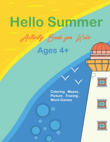 Hello summer activity book: Coloring, Mazes, Picture Tracing, Word ...
