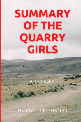 Summary of The Quarry Girls: A Thriller by Jess Lourey by Nancy L ...