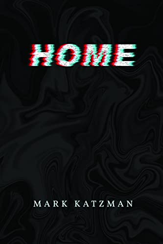 Home by Mark Katzman | Goodreads