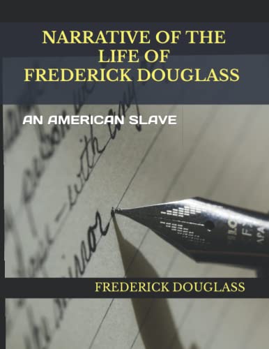 NARRATIVE OF THE LIFE OF FREDERICK DOUGLASS / Original (Illustrated) In ...