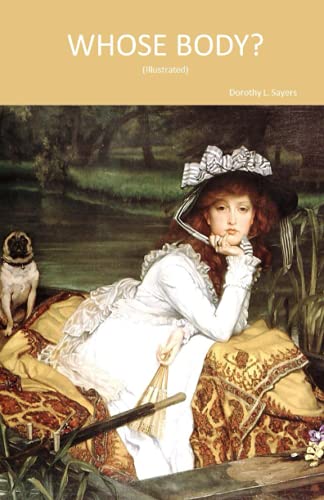 Whose Body? (Illustrated) by Dorothy L. Sayers | Goodreads