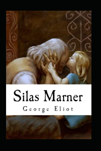 Silas Marner(classics illustrated) by George Eliot | Goodreads
