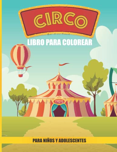 Libro para colorear de circo: entretenido libro para colorear de circo ...