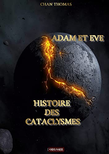 Adam et Eve: Histoire des cataclysme by Chan Thomas | Goodreads