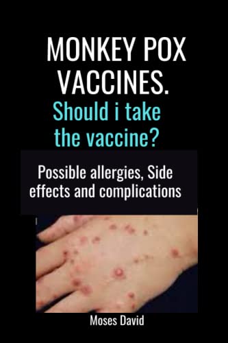 MONKEY POX VACCINES AND POSSIBLE SIDE EFFECTS: All you need to know about Monkey pox vaccine ...