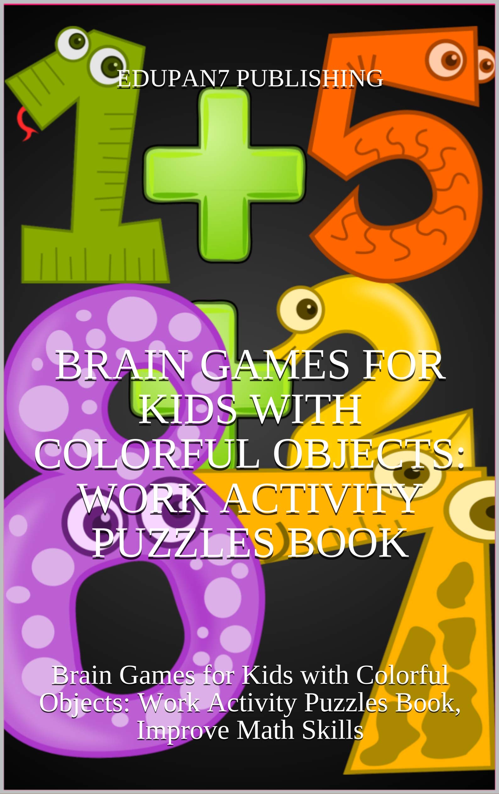 Brain Games for Kids with Colorful Objects: Work Activity Puzzles Book ...