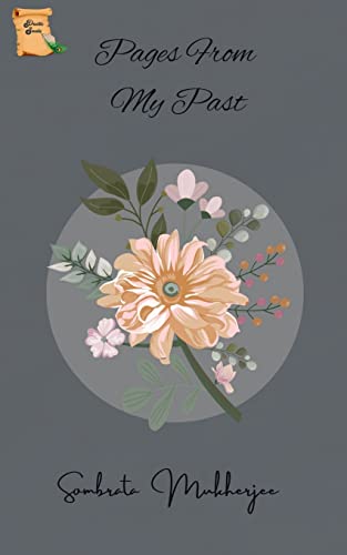 Pages From My Past by Sombrata Mukherjee | Goodreads