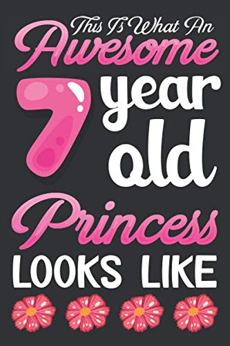 This Is What An Awesome 7 Year Old Princess Looks Like: A Fairy ...