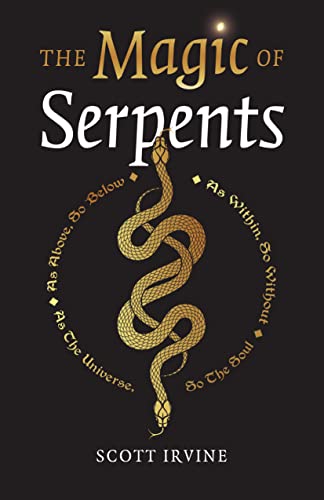 Magic of Serpents, The by Scott Irvine | Goodreads