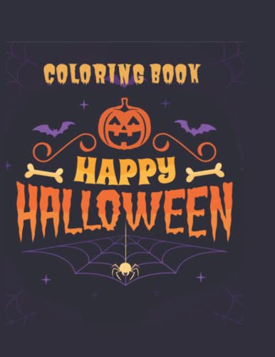 COLORING BOOK HAPPY HALLOWEEN: Coloring Book for Kids Age 4 and up ...