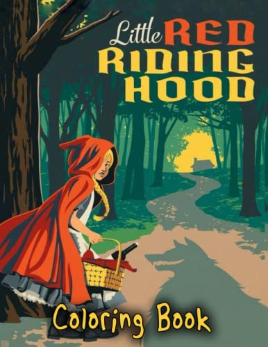Little Red Riding Hood Coloring Book: Coloring Book For Kids, Toddlers ...