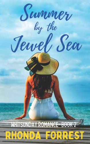 Summer by the Jewel Sea by Rhonda Forrest | Goodreads
