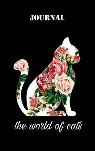 JOURNAL THE WORLD OF CATS: Write Now Journal. Best Gifts for cat lover ...