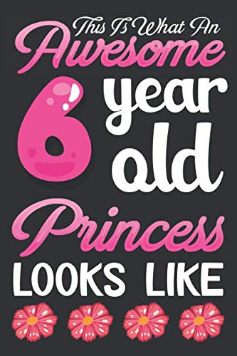 This Is What An Awesome 6 Year Old Princess Looks Like: A Fairy ...