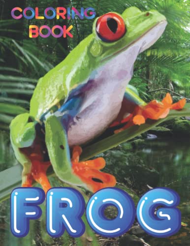 Frog coloring book: awesome Collection of Frogs For Children's 50 ...