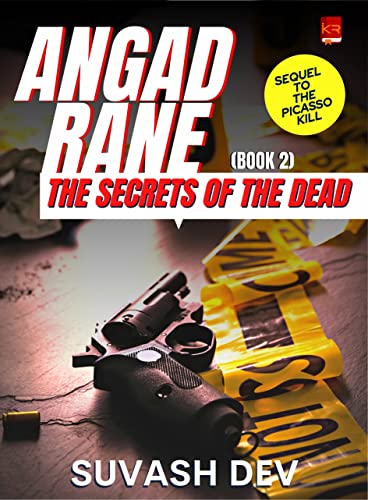 Angad Rane - The Secret of The Dead by Suvash Dev | Goodreads