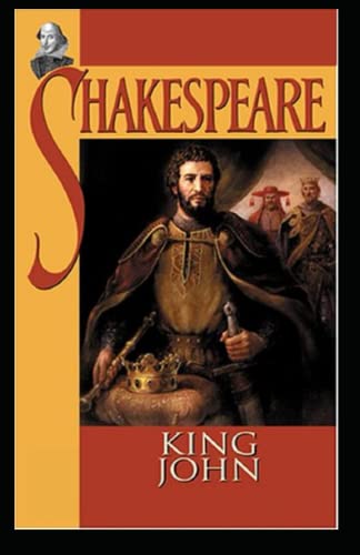 King John Annotated by William Shakespeare | Goodreads