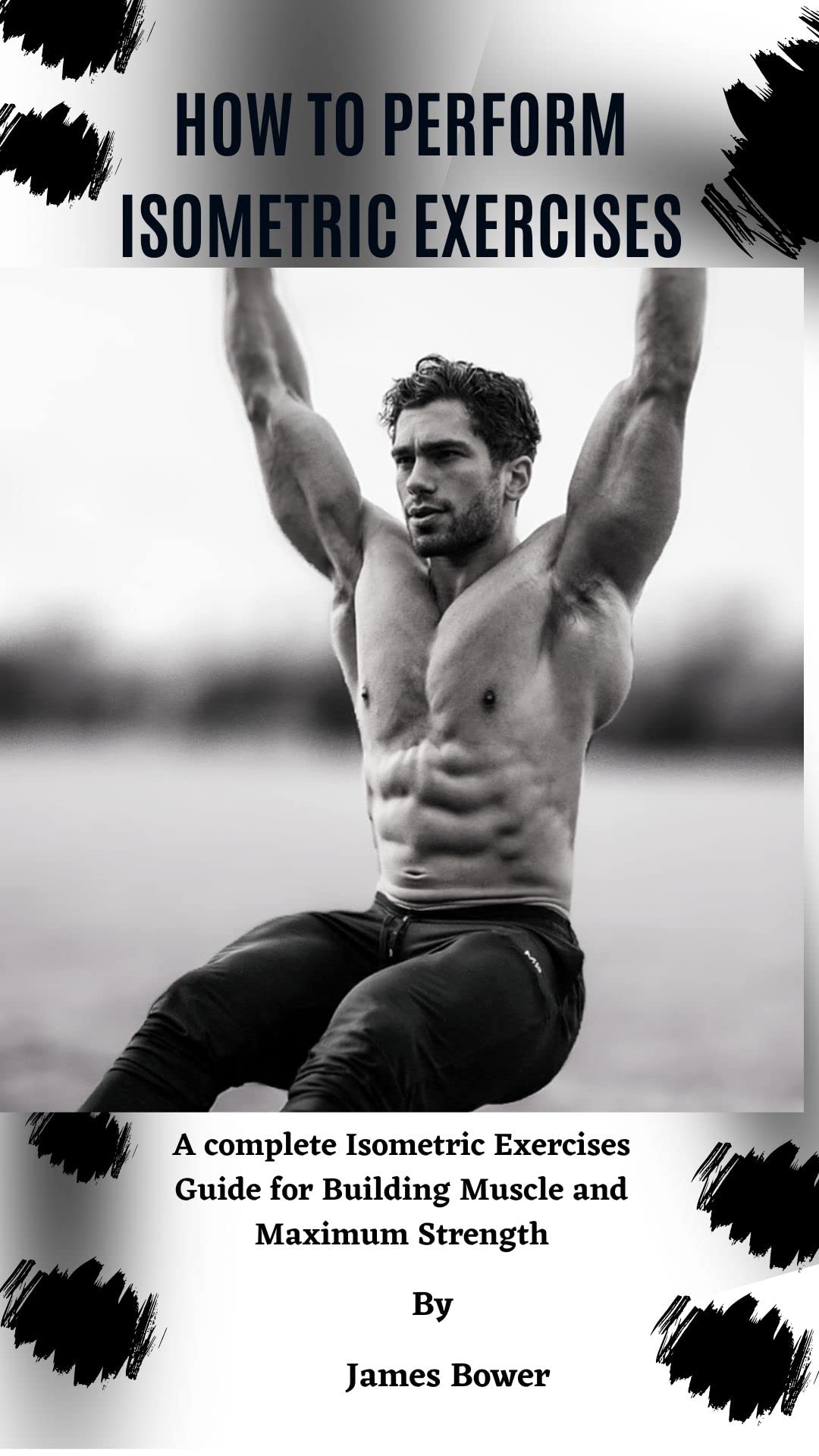 HOW TO PERFORM ISOMETRIC EXERCISES: A complete Isometric Exercises ...