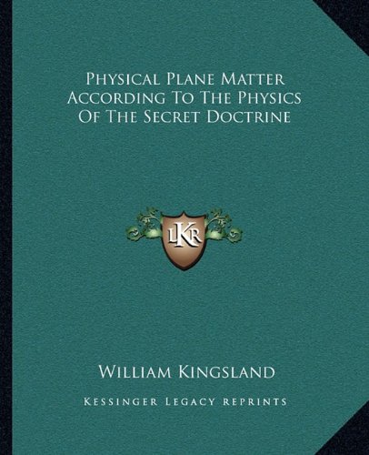 Physical Plane Matter According To The Physics Of The Secret Doctrine ...