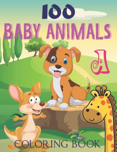 100 baby animals a coloring book: 100 Stunningly Adorable Baby Animals ...