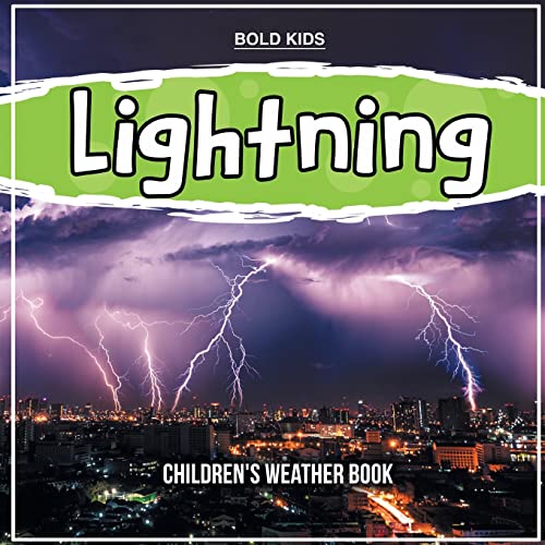 Lightning: Children's Weather Book by Bold Kids | Goodreads