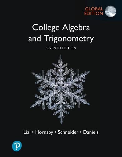 College Algebra and Trigonometry, Global Edition by Margaret L. Lial ...