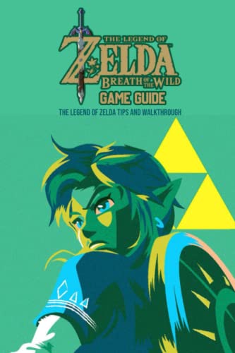 The Legend of Zelda Breath of the Wild Game Guide: The Legend of Zelda ...