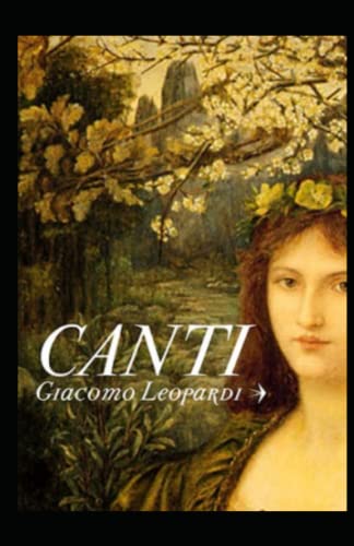 Canti Illustrated (Italian Edition) by Giacomo Leopardi | Goodreads
