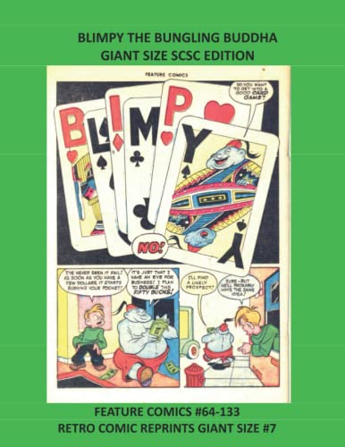 BLIMPY THE BUNGLING BUDDHA GIANT SIZE SCSC EDITION: FEATURE COMICS #64 ...