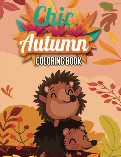Chic Autumn Scenes Coloring Book: Aesthetic Coloring Book For Adults ...