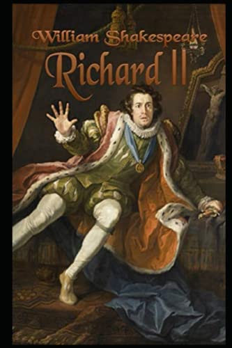 Richard II Annotated by William Shakespeare | Goodreads