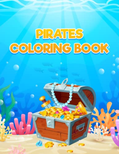 Pirates Coloring Book: Let Your Kid's Imagination Bloom - Beautifully ...