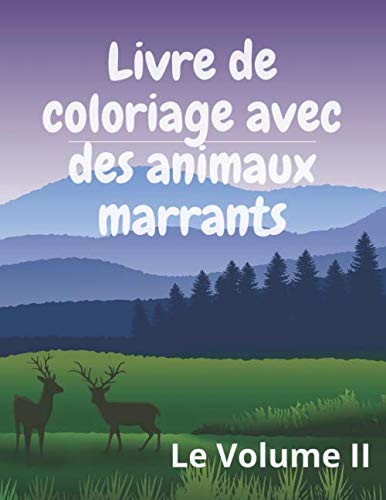 Livre de coloriage avec des animaux marrants Le Vulume II: Pour adultes ...