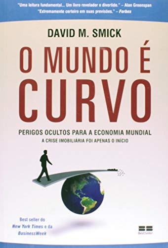 O Mundo e Curvo by David M. Smick | Goodreads