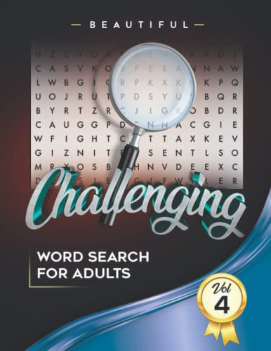 Beautiful Challenging Word Search for Adults Vol 4: Word Search For ...