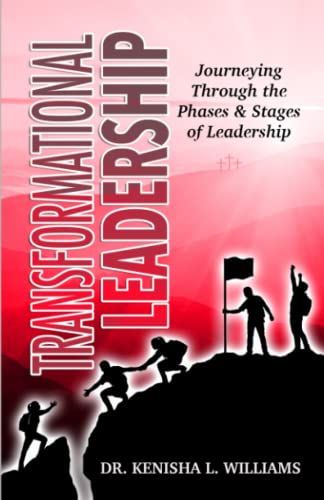 Transformational Leadership: Journeying Through the Phases & Stages of ...