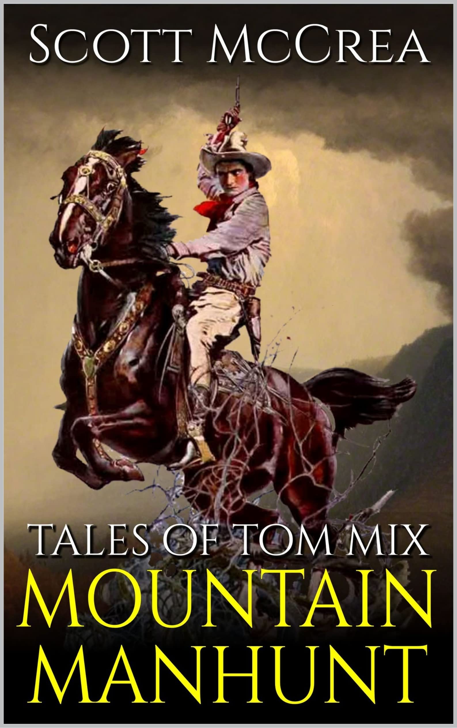 Mountain Manhunt: A Western Adventure by Scott McCrea | Goodreads