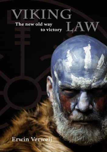 Viking law: The new old way to victory by Erwin Verweij | Goodreads