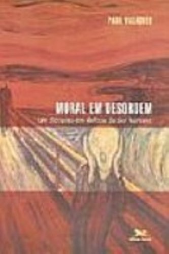 Moral Em Desordem by Paul Valadier | Goodreads