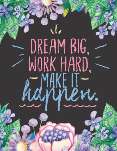 Dream Big, Work Hard, Make It Happen: Motivational Quote Coloring Book ...