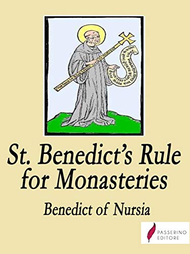 Saint Benedict's Rule for monasteries by Benedict of Nursia | Goodreads