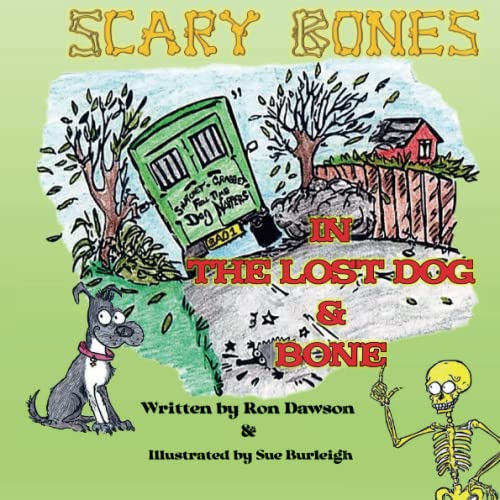 Scary Bones, in the Lost Dog and Bone by Ron Dawson | Goodreads