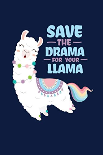 Save The Drama For Your Llama: Reading Notebook Journal For Baby Llama Lovers And Llamas Animals ...