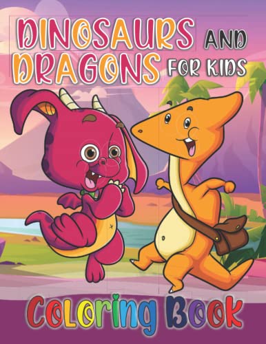 dinosaurs and dragons for kids coloring book: dinosaurs and dragons ...