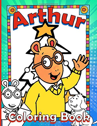 Arthur Coloring Book: The Crayola Arthur Coloring Books For Adults - by ...