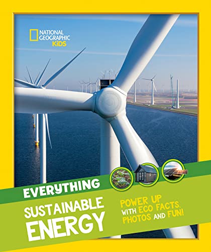 Everything: Sustainable Energy: Power up with eco facts photos and fun ...