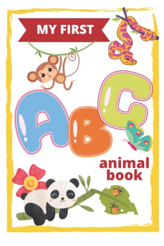 My First ABC Animal Book by Brittany Giaccani | Goodreads