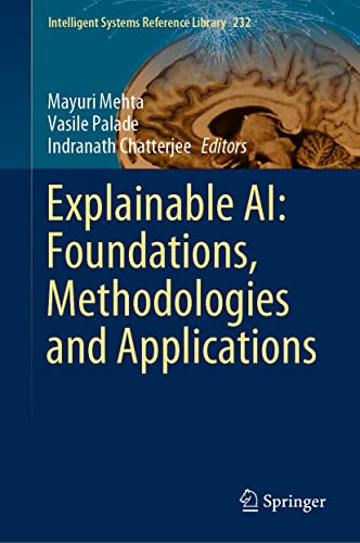 Explainable AI: Foundations, Methodologies and Applications by Mayuri ...