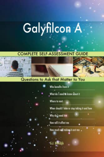 Galyfilcon A Complete Self-Assessment Guide by G.J. Blokdijk | Goodreads