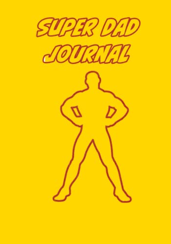 Super Dad Journal: 1st Father's Day Gift by Simple Paper Press | Goodreads
